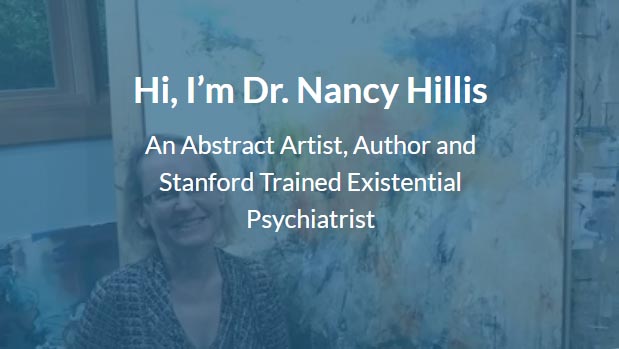 About Nancy Hillis - Abstract Artist, Author & Existential Psychiatrist