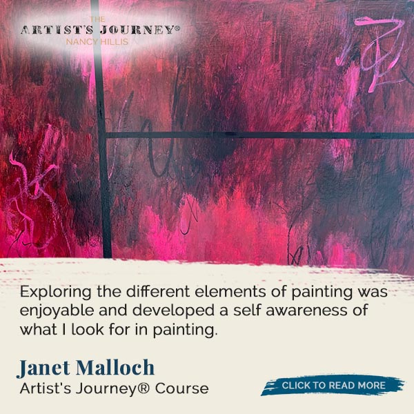 Janet Malloch - The Artist’s Journey® Course with Nancy Hillis