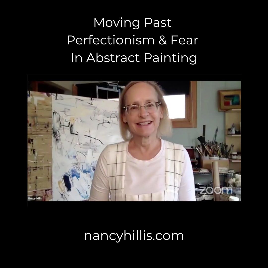 Moving Past Perfectionism & Fear In Abstract Painting - The Artist's Journey with Nancy Hillis
